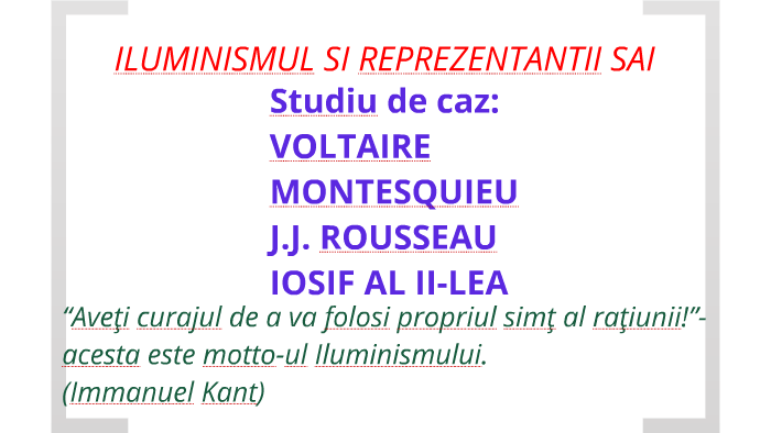 Iluminismul si reprezentantii sai by Balea Cristian-Marius on Prezi