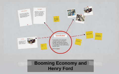 Booming Economy and Henry Ford by Jesus Christ on Prezi