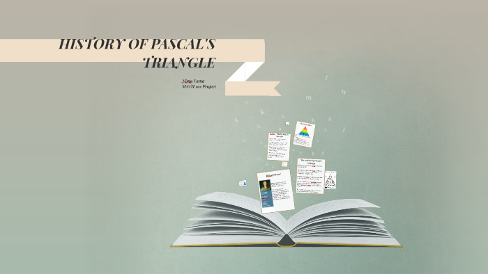 HISTORY OF PASCAL'S TRIANGLE by Nyima Lama on Prezi