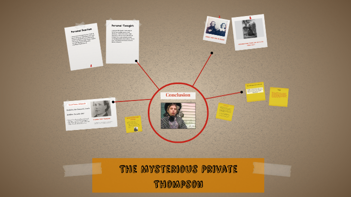 The Mysterious Private Thompson by aliyah hoff on Prezi