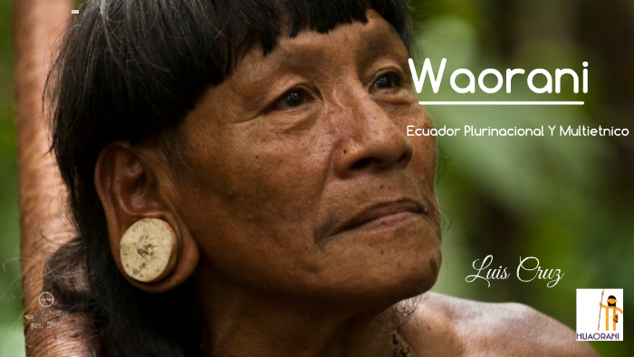 WAORANI by Lüis Edü FlÖgg on Prezi