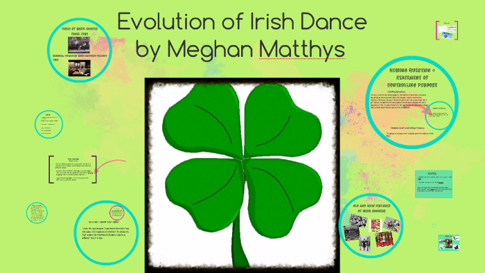 Evolution of Irish Dance by meghan matthys on Prezi