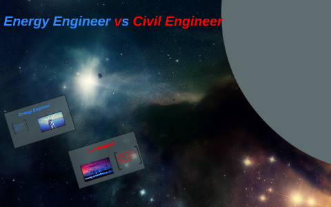 Energy Engineer vs Civil Engineer by ITD Davis on Prezi