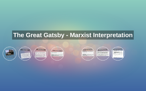 The Great Gatsby - Marxist Interpretation by Ben Armstrong on Prezi