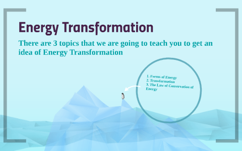 Energy Transformation by Trey Lawrence