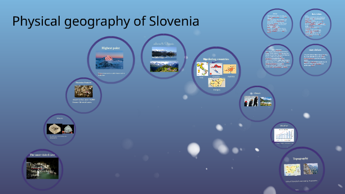 Physical geography of Slovenia by sammy goldentul on Prezi