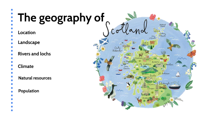 the geography of Scotland by Алина Городецкая on Prezi