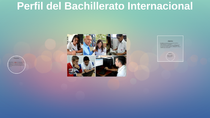 perfil del Bachillerato Internacional by hilda quishpe on Prezi
