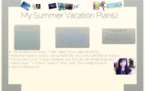 My Summer Plans by Diana Ugalde on Prezi