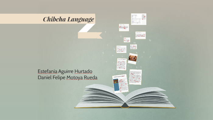 Chibcha Language by Daniel Montoya on Prezi