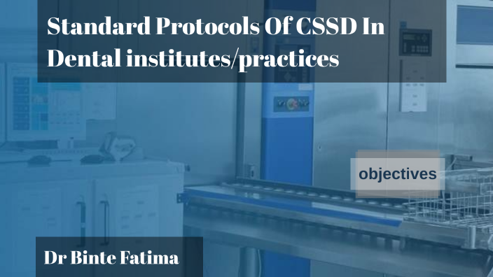 Standard Protocols Of CSSD by binte fatima on Prezi