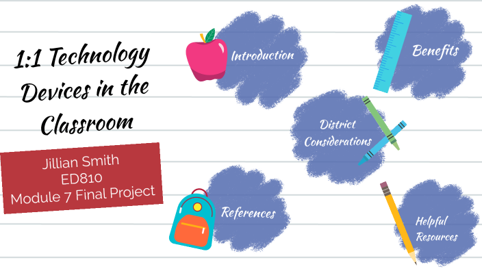 Benefits of 1:1 Technology Devices in Classrooms by Jillian Smith on Prezi