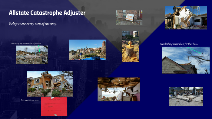 Allstate Catastrophe Adjuster by Dan Snyder