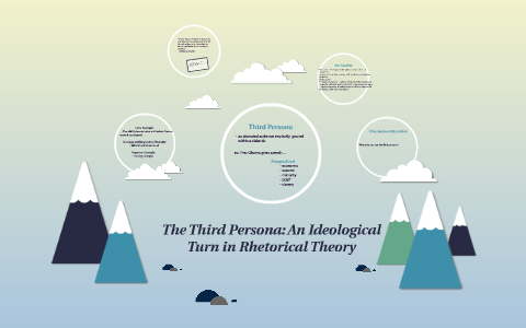 The Third Persona: An Ideological Turn in Rhetorical Theory by Skyler ...