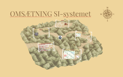 OMSÆTNING SI-systemet by Joan Lindgreen on Prezi