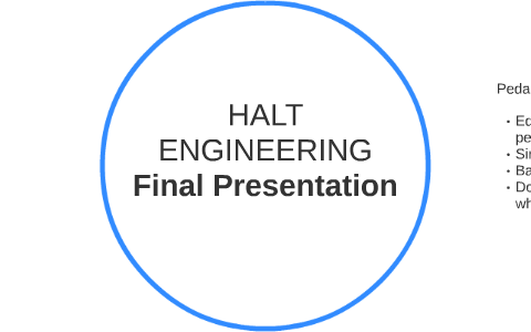 HALT ENGINEERING by Shane Mathias on Prezi