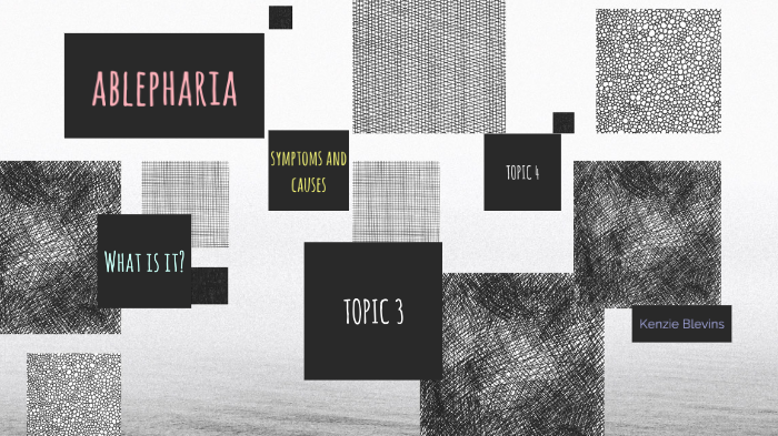 ablepharia by mckenzie blevins on Prezi