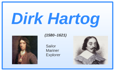 Dirk Hartog by Matthijs Tesz on Prezi