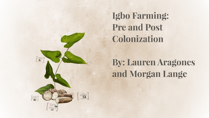 Igbo Farming by Lauren A on Prezi