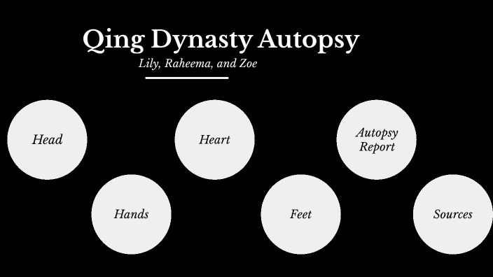 Qing Dynasty Autopsy by Elizabeth Zehmer on Prezi