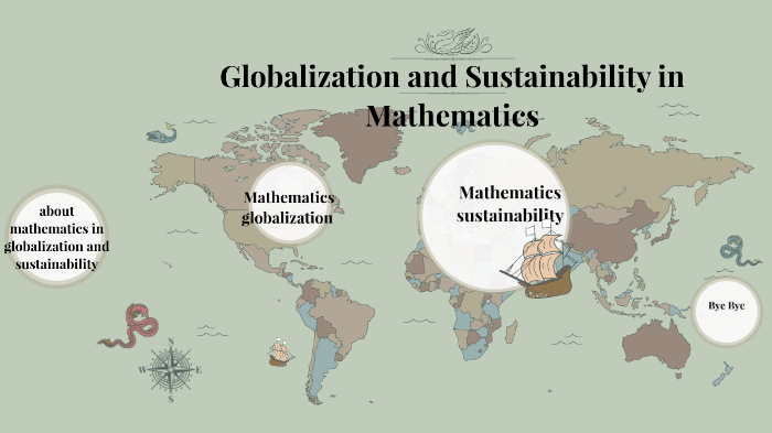 globalization and sustainability in math by veydant gupta on Prezi