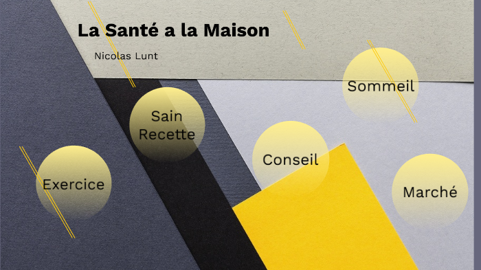 La Santé by Nick Lunt on Prezi