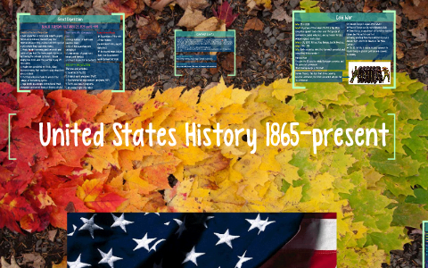 United States History 1865-present by Ons Bouali on Prezi