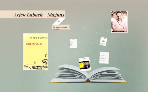 Arjen Lubach - Magnus by Daan van Hoof on Prezi