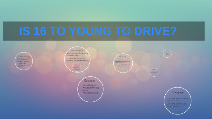IS 16 TO YOUNG TO DRIVE? by gavin goodson on Prezi