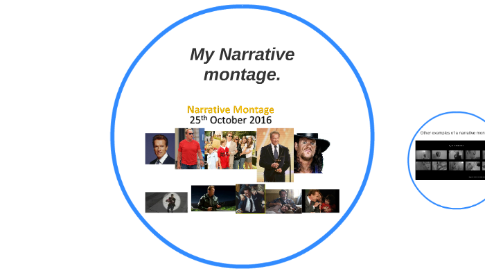 Narrative Montage by tamunotonye fenny on Prezi