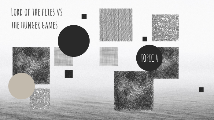Lord of the Flies vs The Hunger Games by Angela Seitan on Prezi
