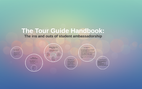 The Tour Guide Handbook: by Leah Williams on Prezi