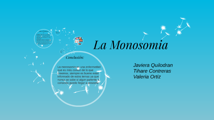 La Monosomia by Valeria Nataly Ortiz Cabos on Prezi