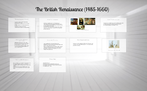 The British Renaissance (1485-1660) by Aaron VonCannon on Prezi