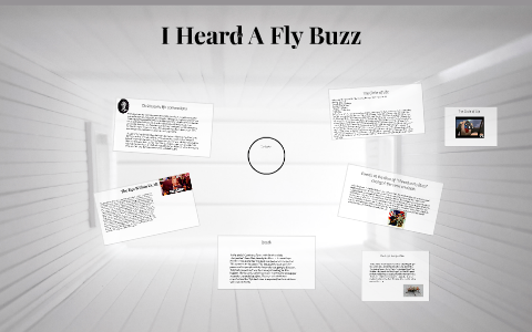 I Heard A Fly Buzz by Jake Weiss on Prezi
