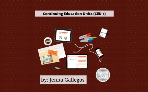 Continuing Education Units (ceu) by on Prezi