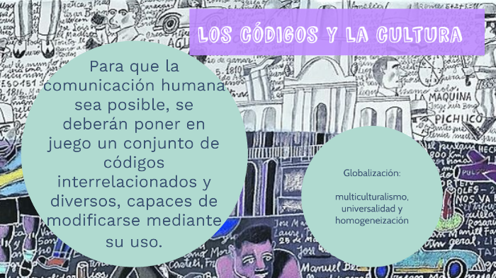 Los códigos y la cultura by Cintia Colombo on Prezi
