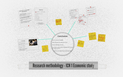 Research methodology - ICN 1 Economic Study by Virginie Richard on Prezi