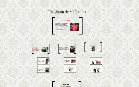 Un Album de Mi Familia by Isabella Fazio on Prezi