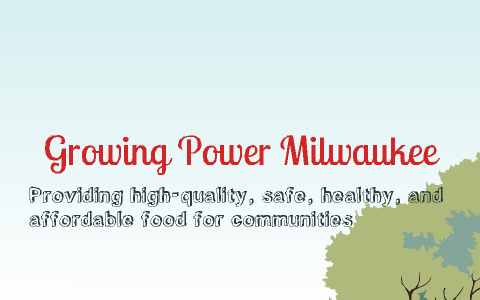 Growing Power Milwaukee by Haley Miller on Prezi
