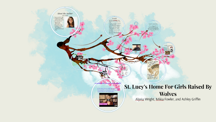 St. Lucy's Home For Girls Raised By Wolves by Alyvia Wright on Prezi