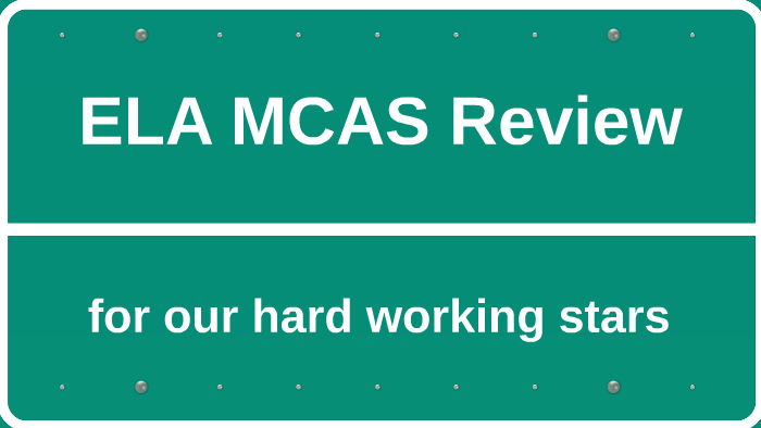 ELA MCAS Review by Dena Weick on Prezi