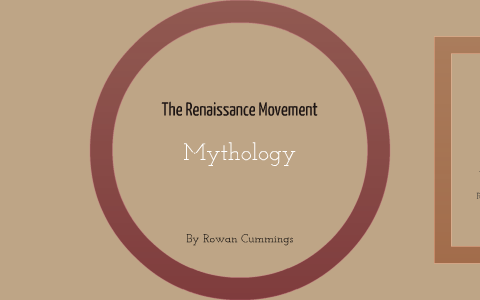 Renaissance Mythology by Rowan Cummings on Prezi