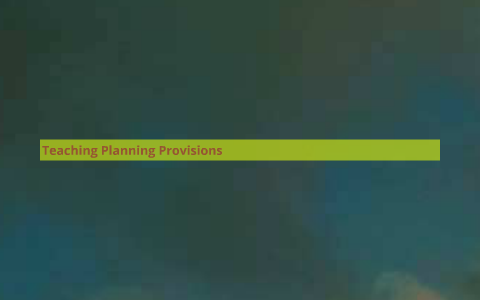 Teaching Planning Provisions by on Prezi