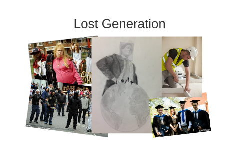Lost Generation by Jacob Hussey on Prezi