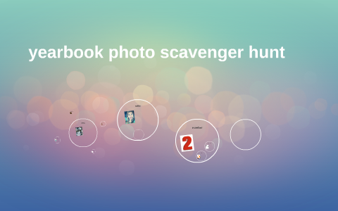 yearbook photo scavenger hunt by ayeshah smith on Prezi