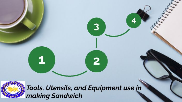 TOOLS, UTENSILS, AND EQUIPMENTS USE IN MAKING SANDWICH by James Soriano ...