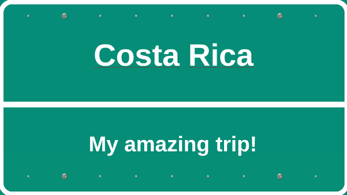 Costa Rica by Ainsley Baker on Prezi