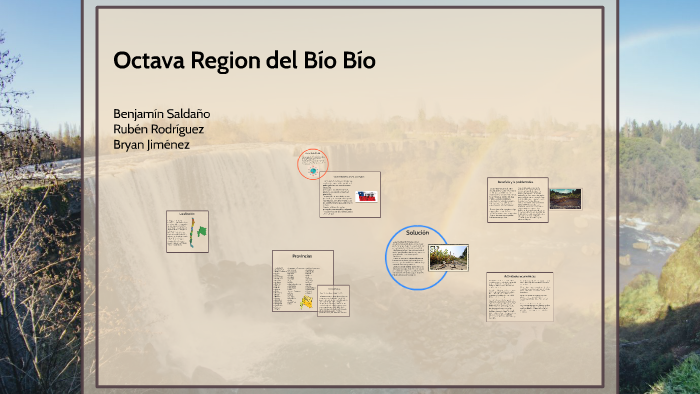 octava region del bio bio by ben saldaño on Prezi