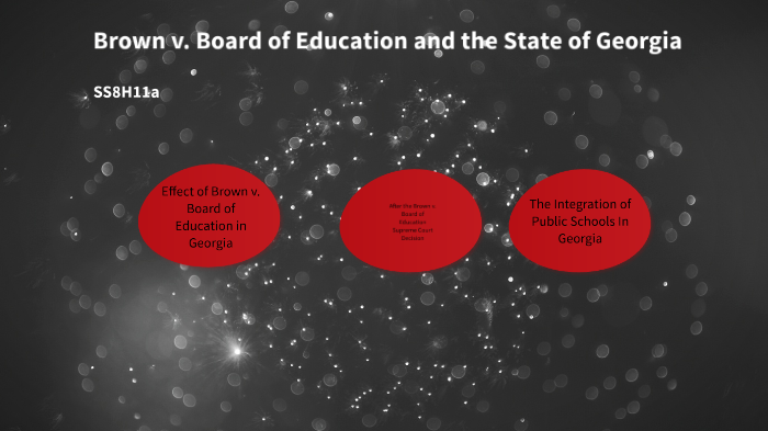 Brown v. Board of Education and the State of Georgia by Joan McElroy on ...